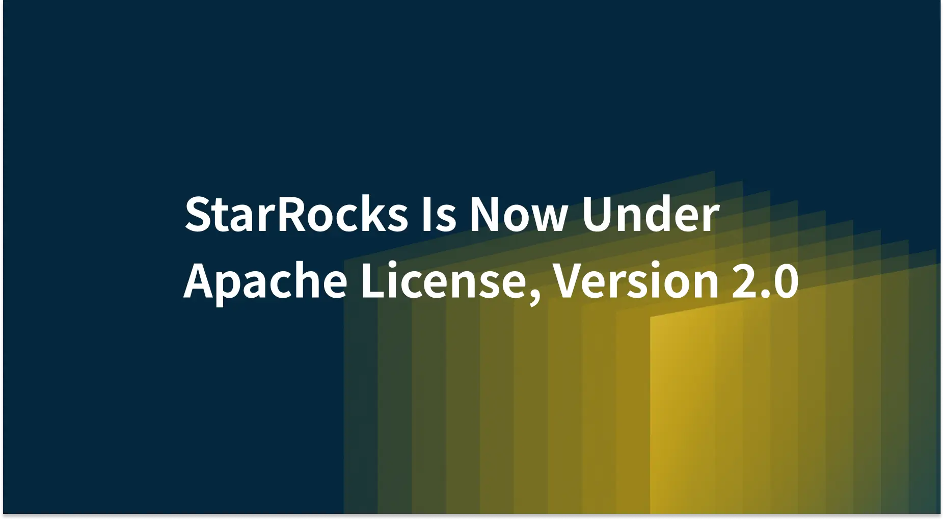 StarRocks Is Now Under Apache License 2.0